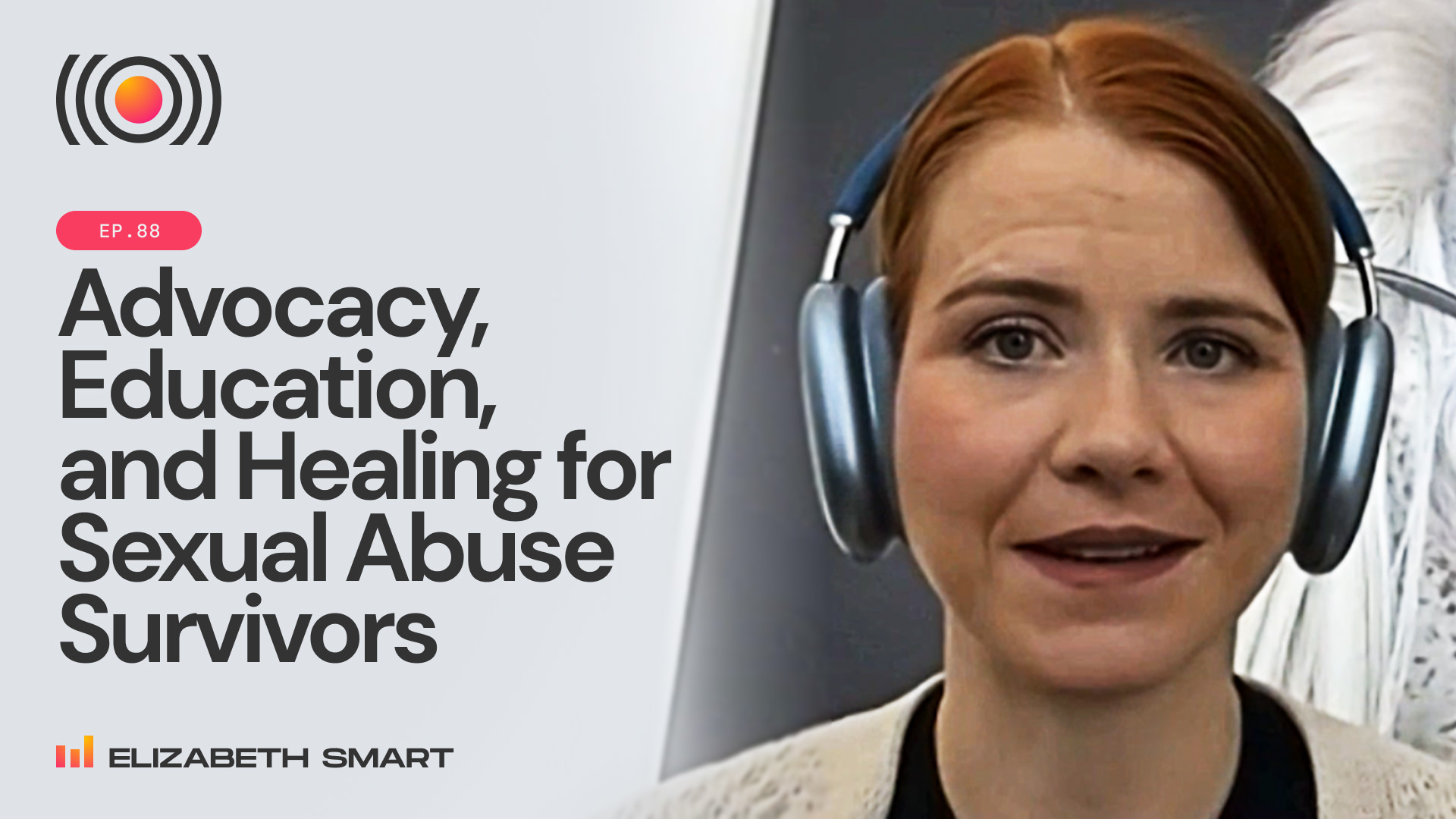 Elizabeth Smart on Empowering Victims and Educating Active Bystanders ...